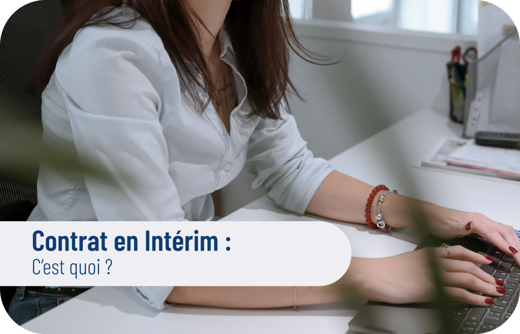 Contrat en intérim : c’est quoi ? - LMI-Recrutement